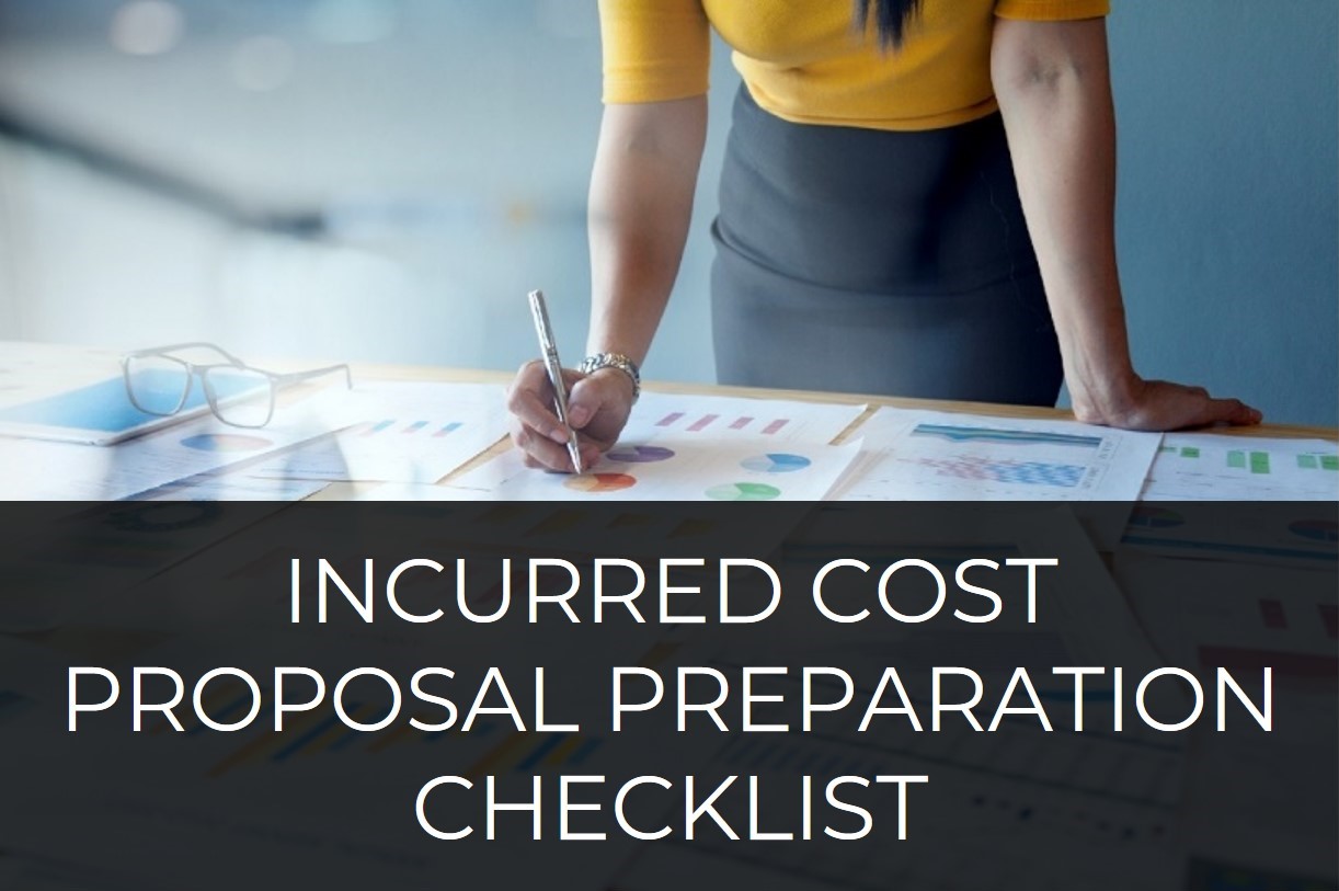 Incurred Cost Proposal - DCAA ICE Training and Submission Support Incurred Cost Proposal - DCAA ICE Training and Submission Support